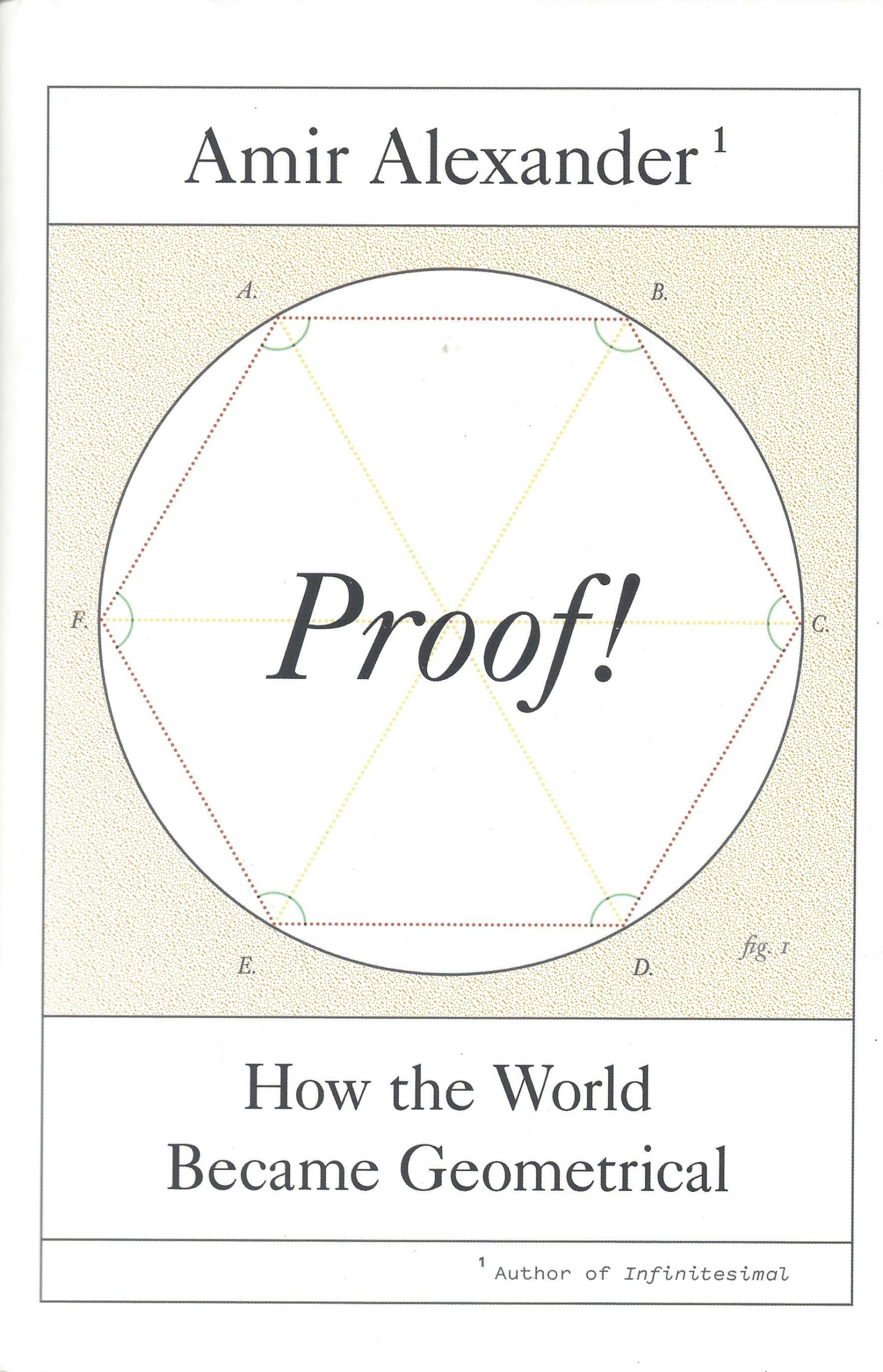 Proof!: How the World Became Geometrical - UCLA Department of History
